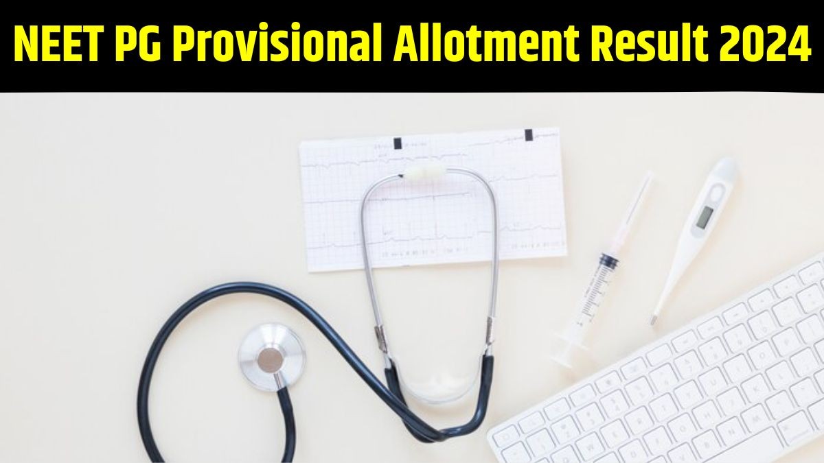 NEET PG provisional allotment result 2024 out, direct link at mcc.nic.in, know how to check pdf ...