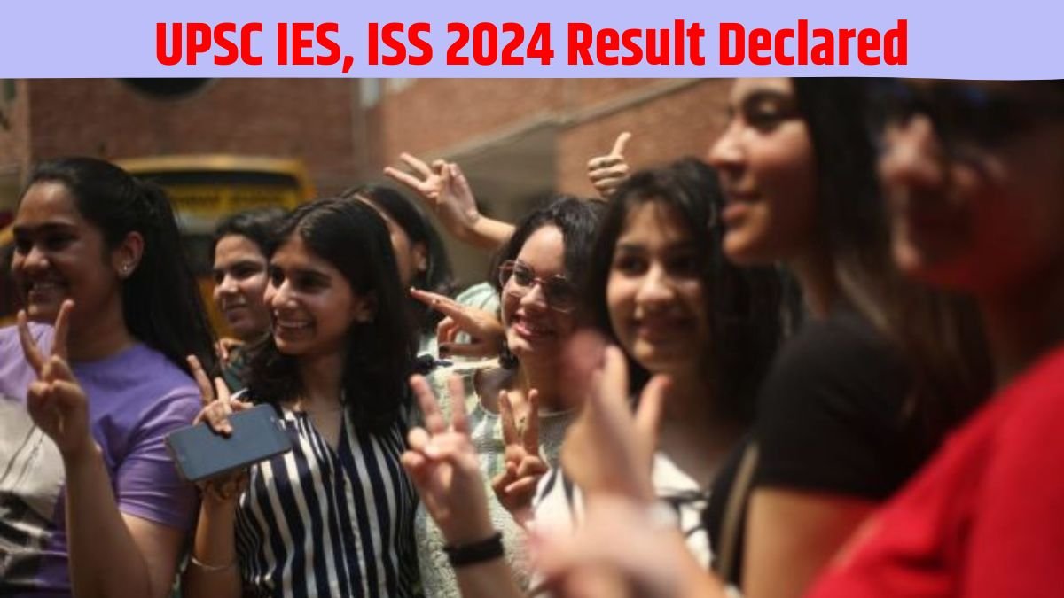 UPSC IES, ISS 2024 Result Declared, Know Complete Selection Process with Toppers List, Indian ...