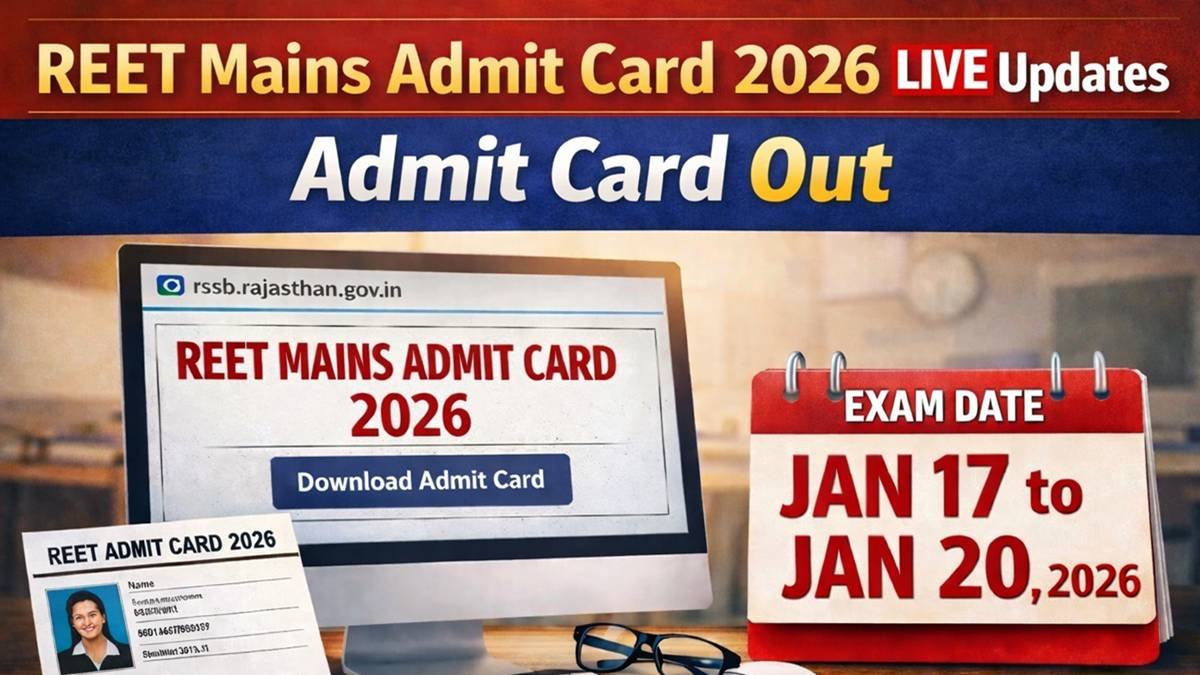 Rajasthan REET Mains Admit Card 2026 LIVE: रीट मेन्स का एडमिट कार्ड ...